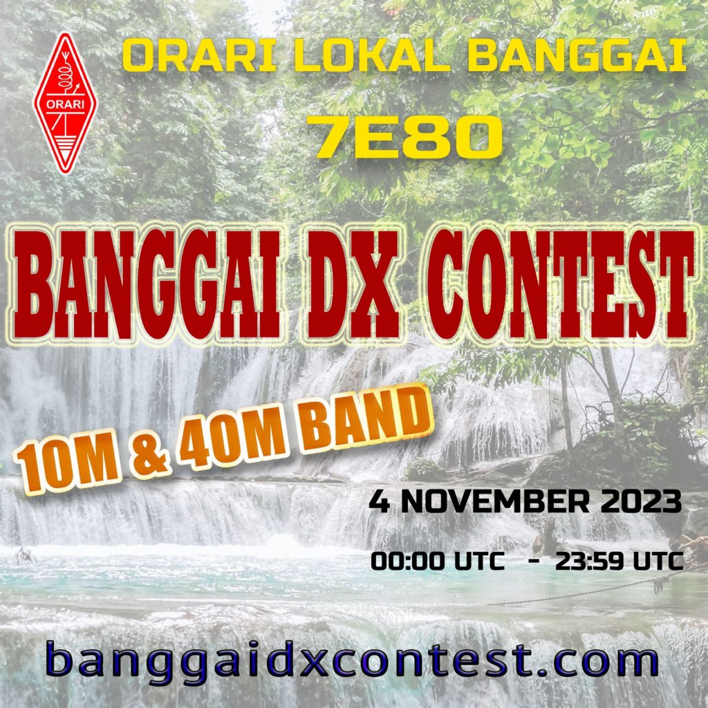 Banggai DX Contest 40M & 10M Band 2023 - ORARI